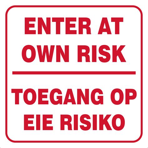 Enter At Own Risk Sign 2 Languages Safety Sign M096