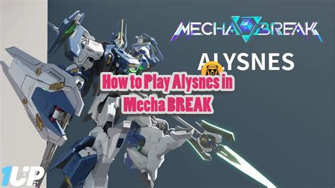 Mecha Break How To Use Alysnes Alysnes Abilities Strengths And