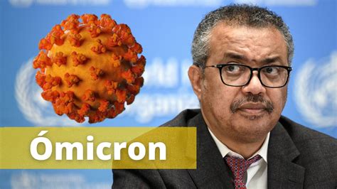 Aparición De Variante Ómicron Fue Por Mala Distribución De Vacunas