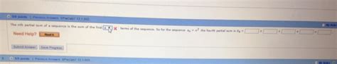 Solved The Nth Partial Sum Of A Sequence Is The Sum Of The Chegg