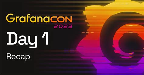 Grafana Labs On Linkedin Grafanacon 2023 Day 1 Recap Grafana 10 Release Grafana Loki Updates