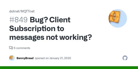 bug client subscription to messages not working · issue 849 · dotnet
