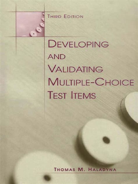 Thomas M Haladyna Developing And Validating Multiple Choice Test Items Routledge 2004 Pdf