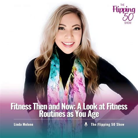 Stay Fit After 50 And Listen Podcast Flipping 50