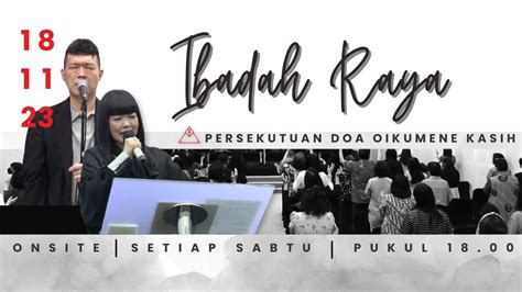 Ibadah Raya Onsite Online 2023 PDO KASIH Sabtu 18 November 2023
