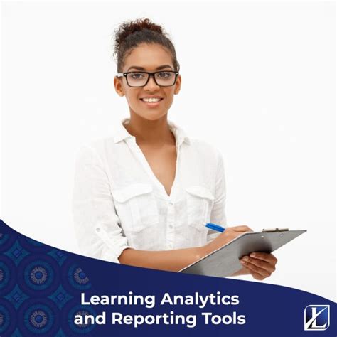 Learning Analytics And Reporting Tools Limina Education Services