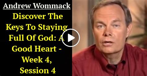 Andrew Wommack March 15 2021 Discover The Keys To Staying Full Of God