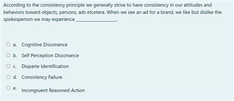 Solved According To The Consistency Principle We Generally