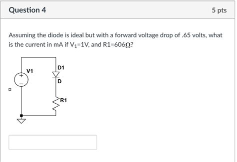 Solved 5 Pts Question 4 Assuming The Diode Is Ideal But With Chegg Com
