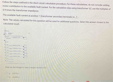 Follow The Steps Outlined In The Short Circuit Calculation Procedure For These Calculatio [others]