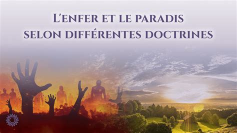 Lenfer Et Le Paradis Selon Les Différentes Doctrines