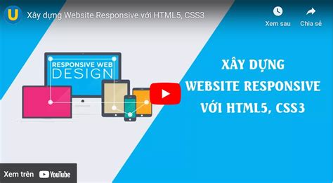Share Free khóa học Xây dựng Website Responsive với HTML5 CSS3 2023