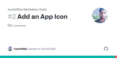 Add An App Icon · Issue 2 · Harsh082ipwallartistry Flutter · Github