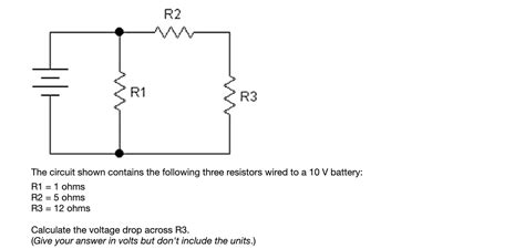 Solved R2 R1 R3 The Circuit Shown Contains The Following