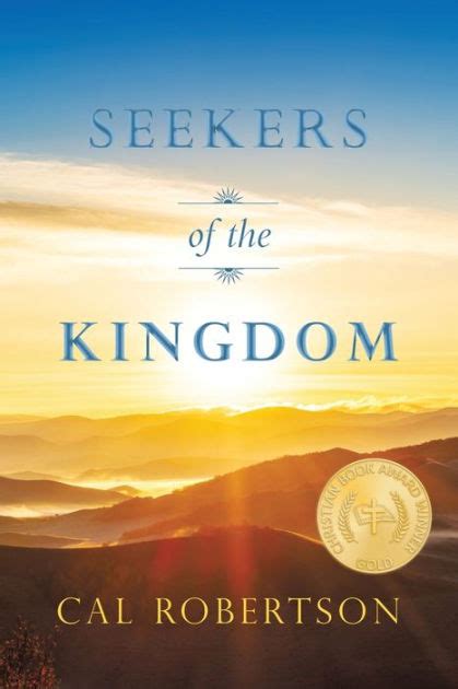 Seekers Of The Kingdom By Cal Robertson Paperback Barnes And Noble®