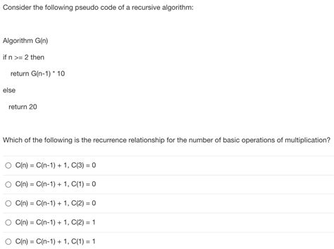 Solved Consider The Following Pseudo Code Of A Recursive