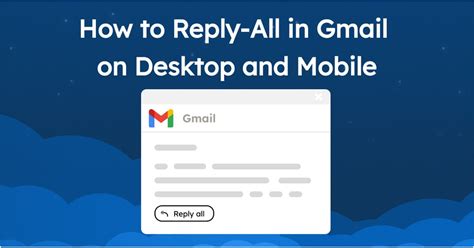 How To Reply All In Gmail On Desktop And Mobile