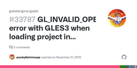 Gl Invalid Operation Error With Gles When Loading Project In Verbose