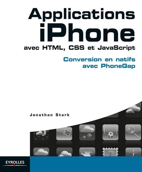 Applications Iphone Avec Html Css Et Javascript Ebook Jonathan Stark