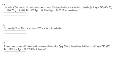solved use miller s theorem applied to a common source