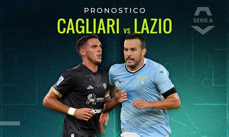 Cagliari Lazio Pronostico E Quote Quale Sarà Il Risultato Esatto Il