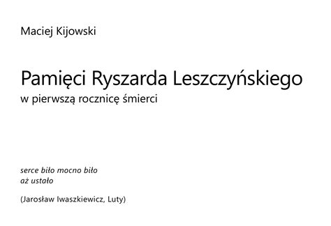 Pamięci Ryszarda Leszczyńskiego w pierwszą rocznicę śmierci Nasz