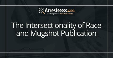 Race And Mugshot Publishing Unraveling Intersectionality