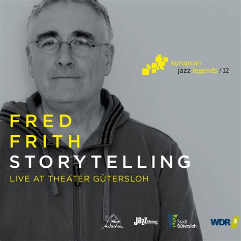 Fred Frith Storytelling Jazzmania