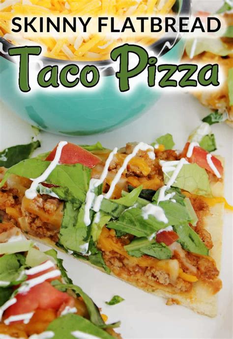 Skinny Flatbread Taco Pizza My Organized Chaos