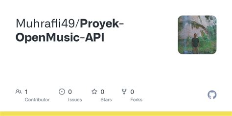 GitHub Muhrafli49 Proyek OpenMusic API