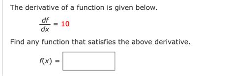 solved the derivative of a function is given below df 10