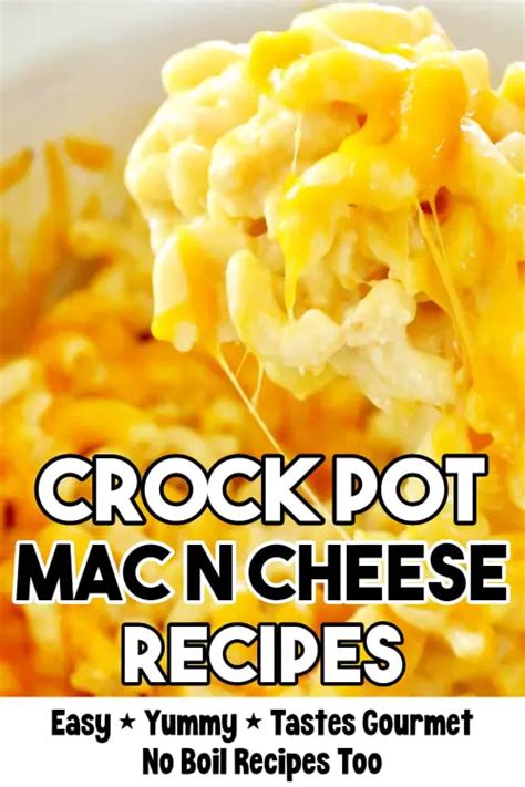 8 Crockpot Mac N Cheese Recipe Variations Easy No Boil Recipes To