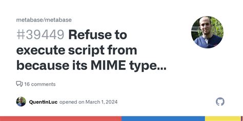 Refuse To Execute Script From Because Its Mime Type Is Not Executable · Issue 39449