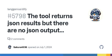 The Tool Returns Json Results But There Are No Json Output Variables