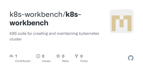 GitHub K8s Workbench K8s Workbench K8S Suite For Creating And