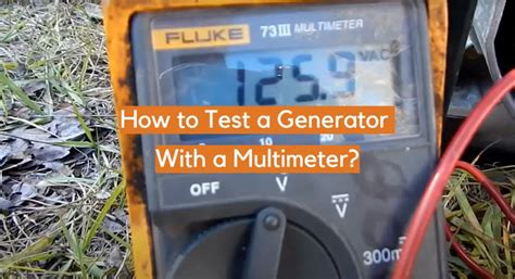 How To Test A Generator With A Multimeter ElectronicsHacks