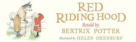 Red Riding Hood Uk Potter Beatrix Oxenbury Helen
