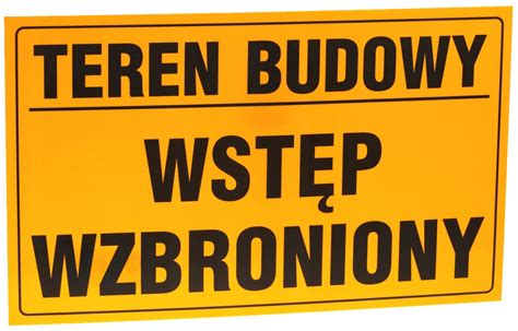 Tablica PCV TEREN BUDOWY WST WZBRONIONY 20x33cm 5907630132697 Cena