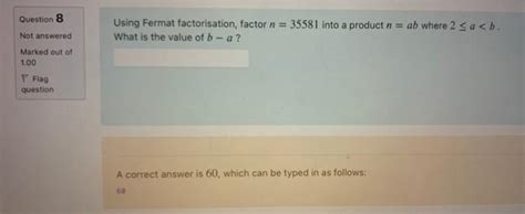Solved Question 8 Not Answered Using Fermat Factorisation