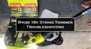 Ryobi 18v String Trimmer Troubleshooting: Ultimate Fix Guide