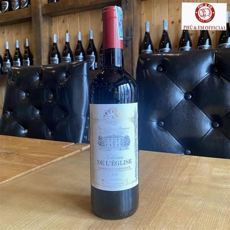 MUA TẶNG VOUCHER Rượu Vang Đỏ Pháp Chateau de l Eglise Bordeaux Superieur PHU EM FOOD WINE