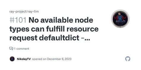 No Available Node Types Can Fulfill Resource Request Defaultdict