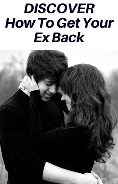 How To Get Your Ex Back