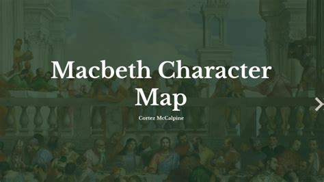 Macbeth Character Map By Cortez Mccalpine On Prezi