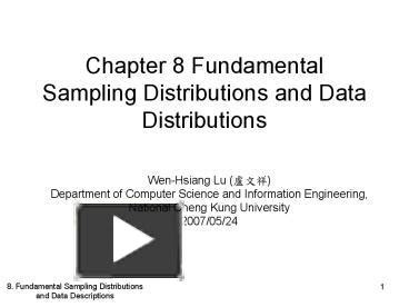 Chapter 8 Fundamental Sampling Distributions And Data Distributions Presentation Free To View