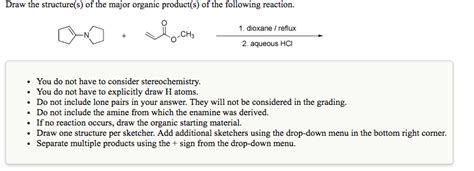Solved Draw The Structure S Of The Major Organic Product S