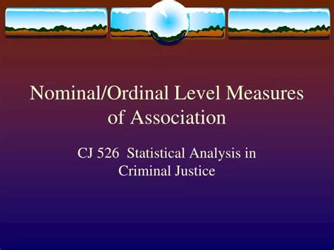 Ppt Nominal Ordinal Level Measures Of Association Powerpoint Presentation Id 1305101