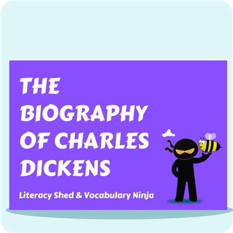 The Biography Of Charles Dickens Vocabulary Ninja