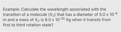 Solved Example Calculate The Wavelength Associated With The