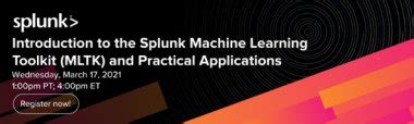 Introduction to the Splunk Machine Learning Toolkit (MLKT) and Practical Applications ...